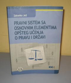 PRAVNI SISTEM SA OSNOVNIM ELEMENTIMA OPŠTEG UČENJA O PRAVU I DRŽAVI