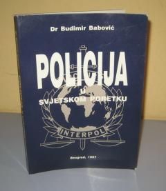 POLICIJA U SVJETSKOM PORETKU Dr Budimir Babović
