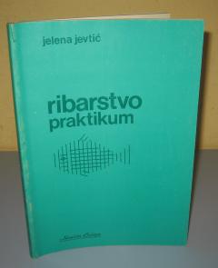 RIBARSTVO PRAKTIKUM Jelena Jevtić