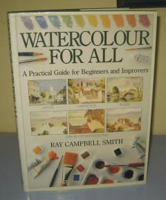 WATERCOLOUR FOR ALL , Ray Campbell Smith