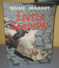 NUNE I MAGNET ŽIVELA SLOBODA Nune Popović i grupa Magnet