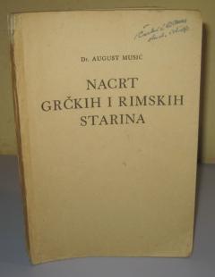 NACRT GRČKIH I RIMSKIH STARINA August Musić 1942