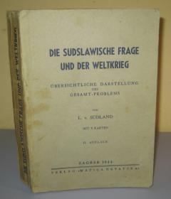 DIE SUDSLAWISCHE FRAGE UND DER WELTKRIEG 1944