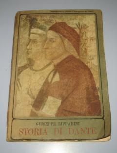 STORIA DI DANTE , Giuseppe Lipparini 1921