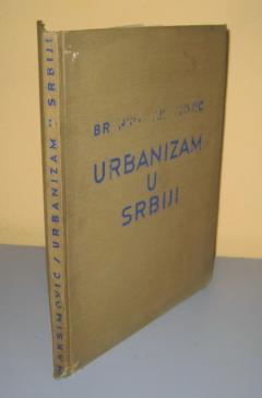 URBANIZAM U SRBIJI osnovna ispitivanja i dokumentacija 1938