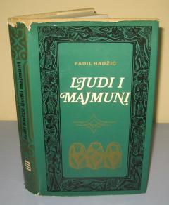 LJUDI I MAJMUNI , Fadil Hadžić