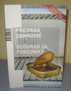 BEOGRAD ZA POKOJNIKE , Predrag Crnković