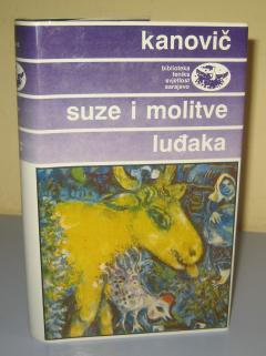 SUZE I MOLITVE LUĐAKA , Grigorij Kanovič