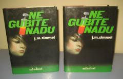 NE GUBITE NADU 1 i 2 , J. M. Simmel