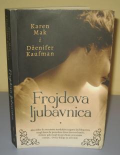 FROJDOVA LJUBAVNICA , Karen Mak i Dženifer Kaufman