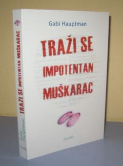 TRAŽI SE IMPOTENTAN MUŠKARAC, Gabi Hauptman