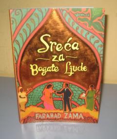 SREĆA ZA BOGATE LJUDE , Farahad Zama