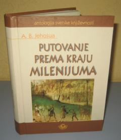 PUTOVANJE PREMA KRAJU MILENIJUMA A.B. Jehošua