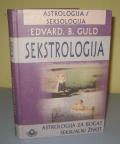SEKSTROLOGIJA , Edvard B. Guld