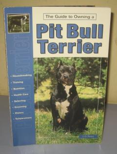 PIT PUB TERIJER Pit Bull Terrier The Guide to Owning