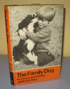 THE FAMILY DOG its choice and training