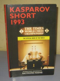 Kasparov v Short 1993 The Official Book of the Match