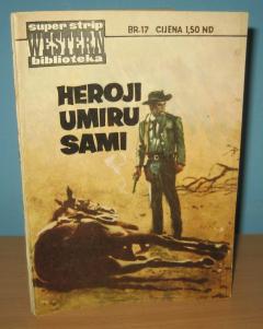 HEROJI UMIRU SAMI biblioteka Western Super Strip