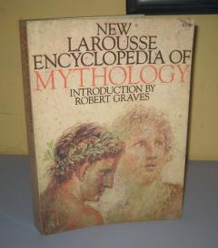 New Larousse ENCYCLOPEDIA OF MYTHOLOGY