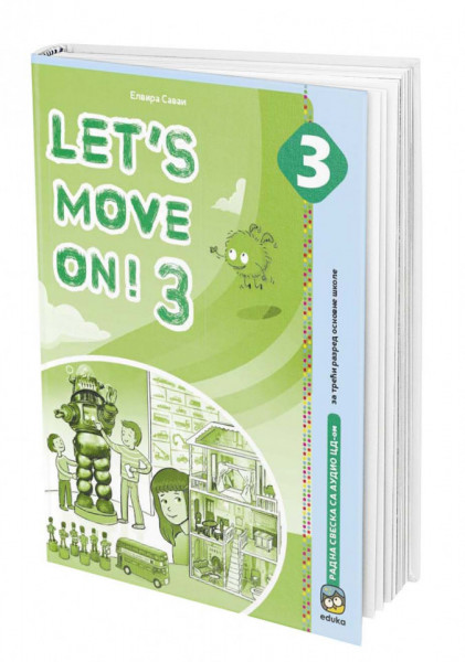 Let's move on! 3, radna sveska iz engleskog jezika za 3. razred osnovne škole Eduka