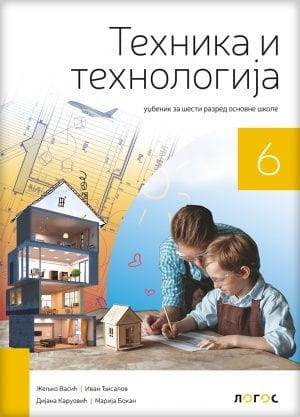 Tehnika i tehnologija 6, udžbenik za 6. razred osnovne škole Novi Logos