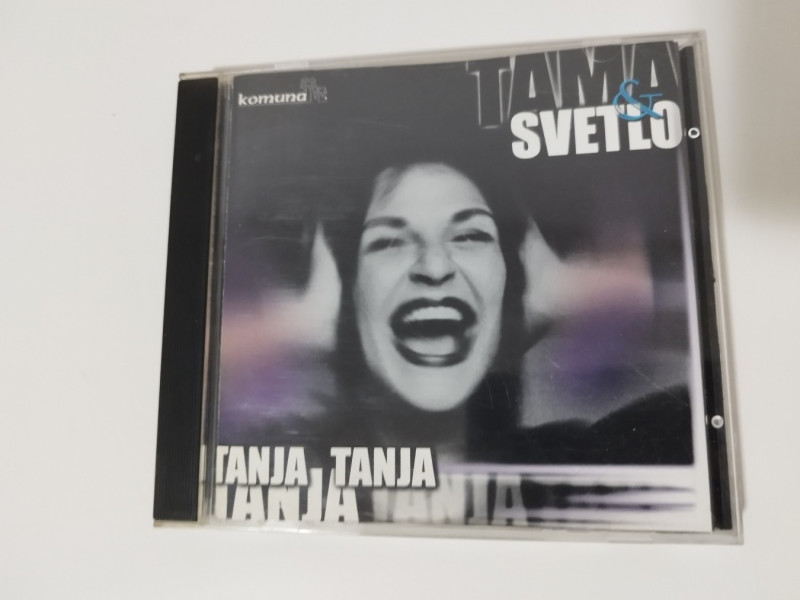Tanja, Tanja Tama/Svetlo Original