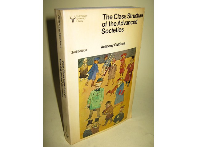 THE CLASS STRUCTURE OF THE ADVANCED SOCIETIES - Giddens