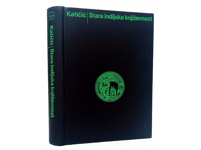 Stara indijska književnost - Radoslav Katičić