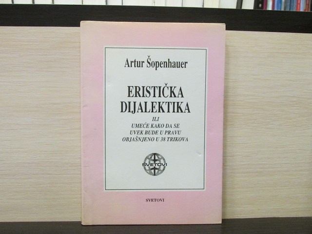 ERISTIČKA DIJALEKTIKA - Artur Šopenhauer