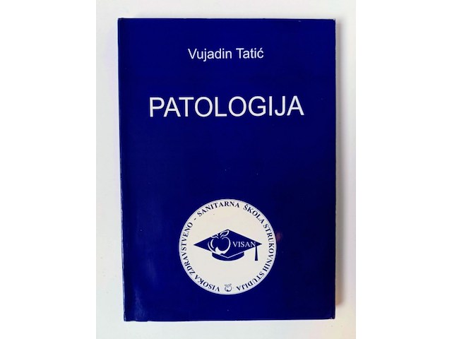 PATOLOGIJA - Vujadin Tatić