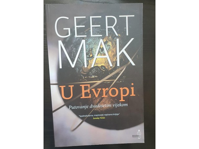 Geert Mak - U Evropi, Putovanje dvadesetim vijekom