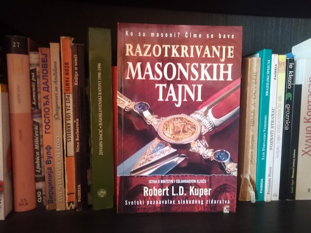 Robert Kuper - RAZOTKRIVANJE MASONSKIH TAJNI