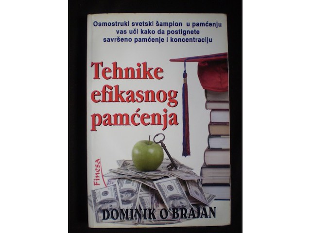 Dominik O Brajan: TEHNIKE EFIKASNOG PAMĆENJA