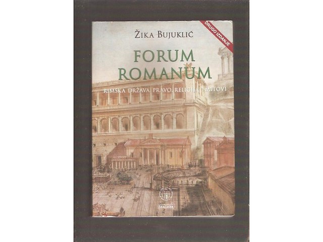 Forum romanum - Žika Bujuklić