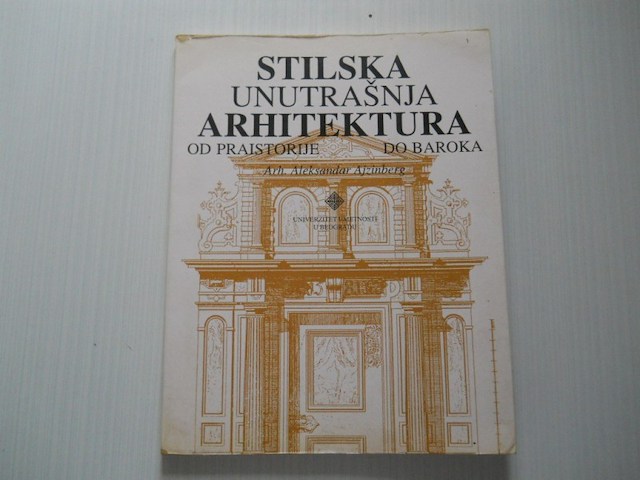 Aleksandar Ajzinberg STILSKA UNUTRAŠNJA ARHITEKTURA