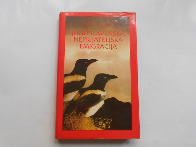 Jugoslavenska neprijateljska emigracija,M.Doder, CIP zg