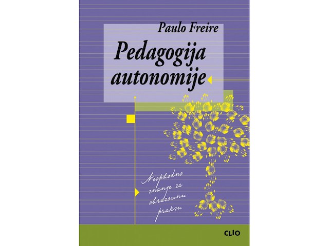 PEDAGOGIJA AUTONOMIJE - Paulo Freire