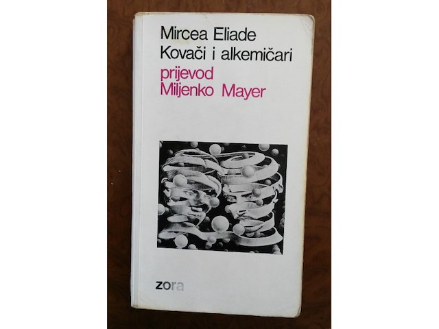 Kovači i alkemičari , Mircea Eliade