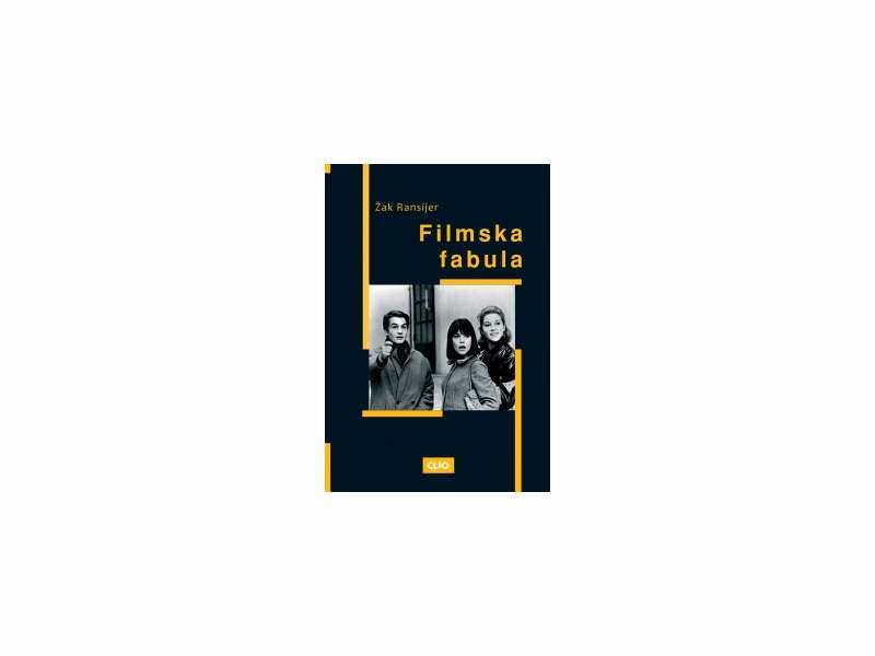 FILMSKA FABULA (Žak Ransijer)
