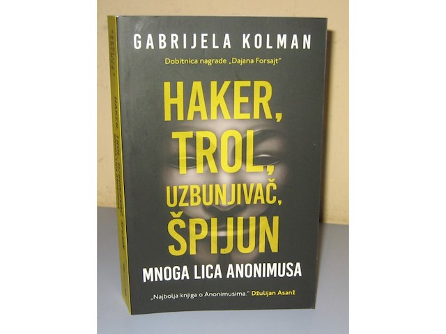 HAKER TROL UZBUNJIVAČ ŠPIJUN mnoga lica Anonimusa