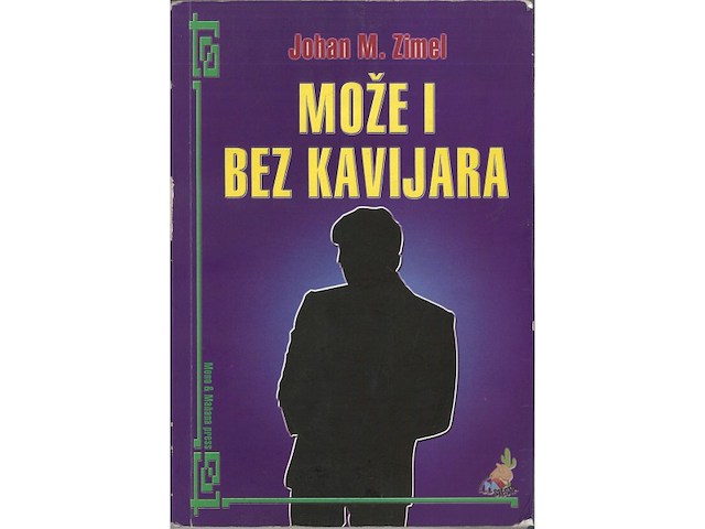 J. M. Zimel - MOŽE I BEZ KAVIJARA