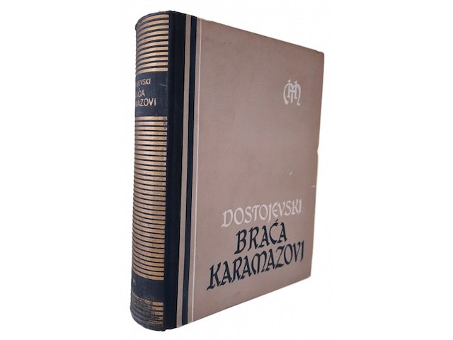 F. M. Dostojevski - BRAĆA KARAMAZOVI