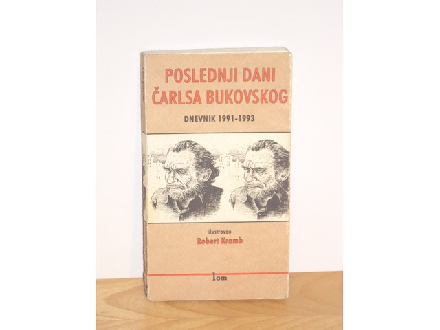 Poslednji dani Čarlsa Bukovskog Dnevnik 1991-1993