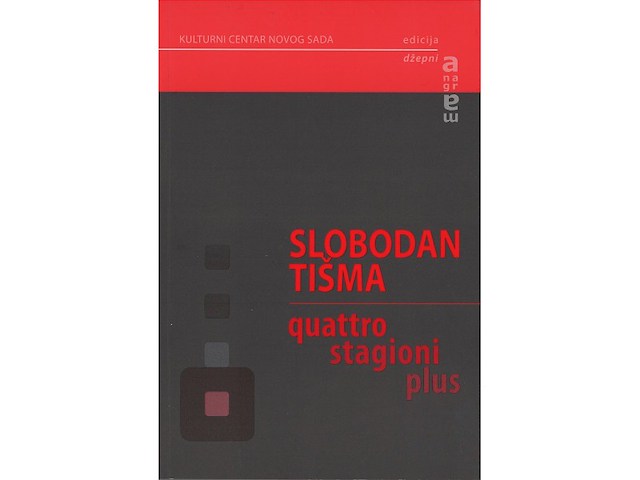 Slobodan Tišma - QUATTRO STAGIONI PLUS