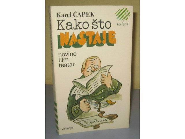 KAKO ŠTO NASTAJE novine film teatar Karel Čapek