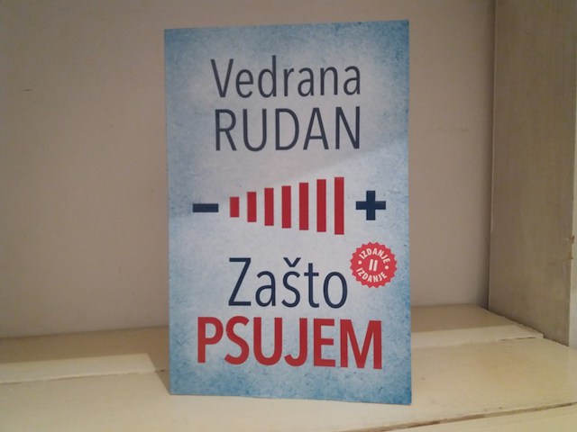 Vedrana Rudan  ZASTO PSUJEM