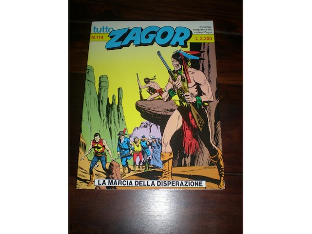 ZAGOR TUTTO 114 LA  MARCIA  DELLA  DISPERAZIONE*