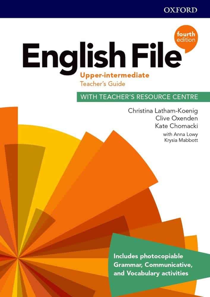 English File Upper-Intermediate – Teacher’s Guide with Teacher’s Resource