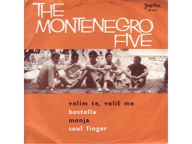 THE MONTENEGRO FIVE - Volim te, voliš me