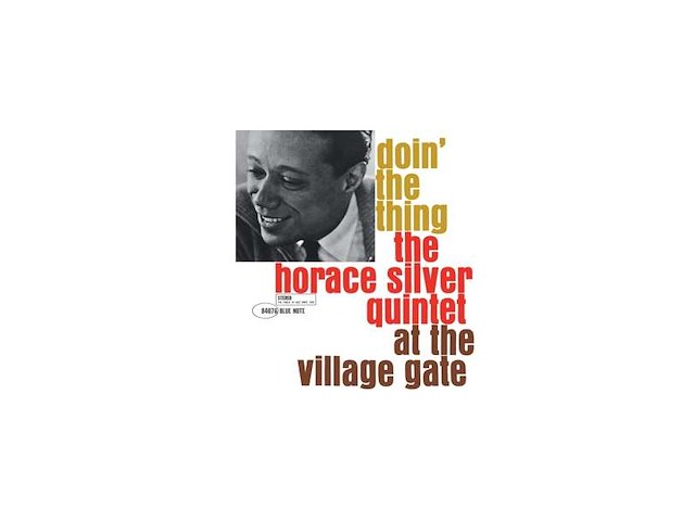 Doin` The Thing - At The Village Gate, The Horace Silver Quintet, Vinyl